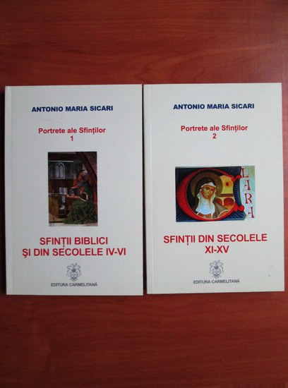 Antonio Maria Sicari - Portrete ale sfintilor (volumele1,2) - Cumpără