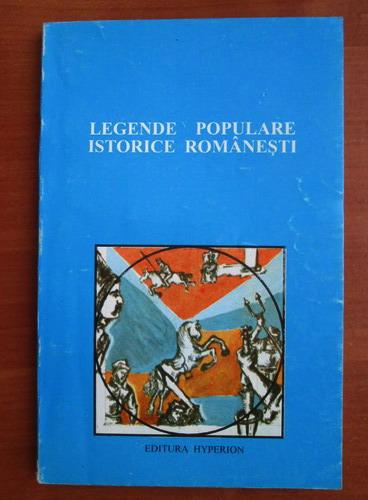 Legende populare istorice romanesti - Cumpără